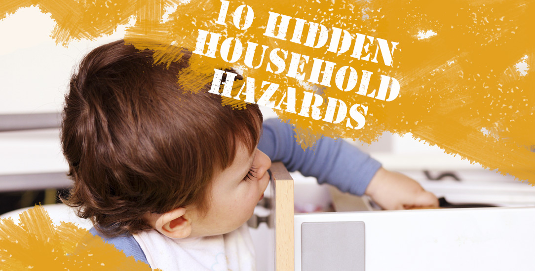 10 Hidden Household Hazards for Children 2023